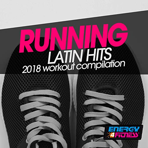 Play Pure Running Latin Hits 2018 Workout Compilation (15 Tracks Non ...