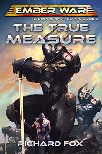Amazon.com: The True Measure (Terran Armor Corps Book 3) eBook : Fox ...
