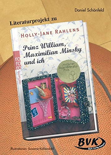 Amazon.com: Literaturprojekt "Prinz William, Maximilian Minsky und ich ...