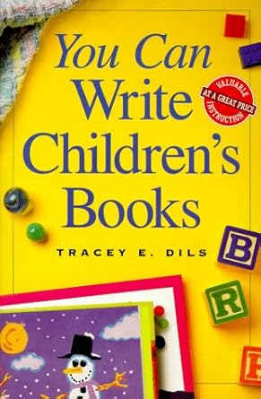 You Can Write Children's Books: Tracey E. Dils: 9780898798296: Amazon ...