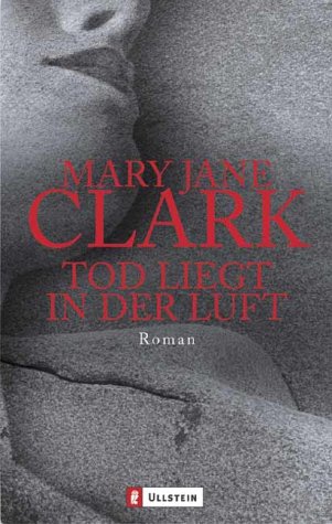 Amazon.com: Tod liegt in der Luft.: 9783548258492: Mary Jane Clark: Books