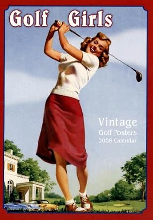 Golf Girls 2008 Wall Calendar: Susan Berman: 9781416214021: Amazon.com ...