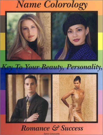 Name Colorology: Key to Your Beauty, Personality, Romance and Success ...