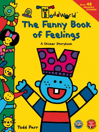 ToddWorld: The Funny Book of Feelings: A Sticker Storybook: Parr, Todd ...