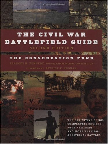 The Civil War Battlefield Guide: The Definitive Guide, Completely ...