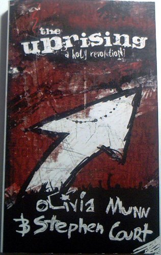The Uprising: A Holy Revolution: Olivia Court, Stephen Munn ...