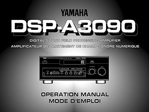Yamaha DSP-A3090 Digital Sound Field Processing Amplifier Instruction ...