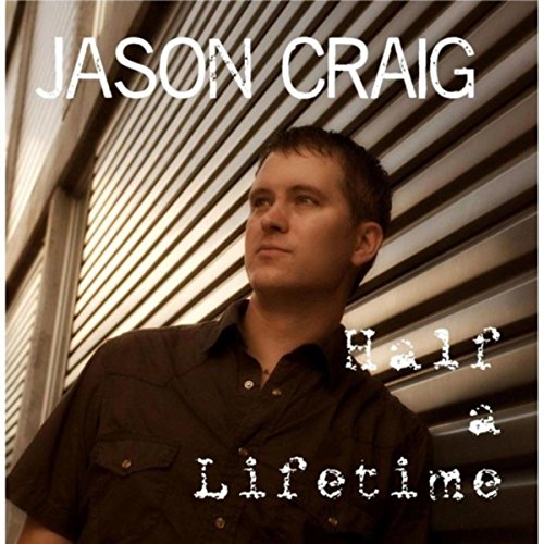 Play Half a Lifetime by Jason Craig on Amazon Music