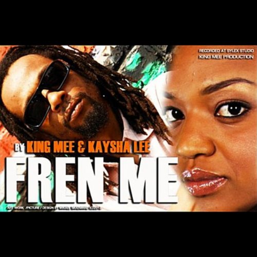 Amazon.com: Fren Me : King Mee & Kaisha Lee: Digital Music