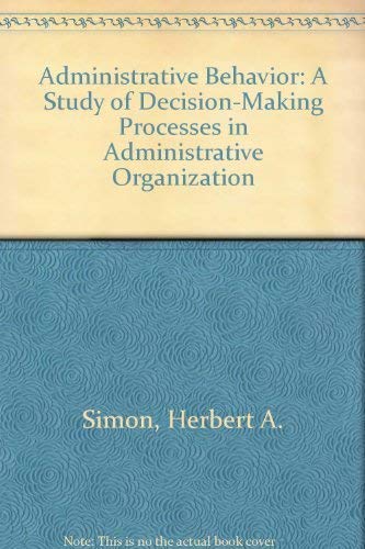 Administrative Behavior: A Study of... by Simon, Herbert A.