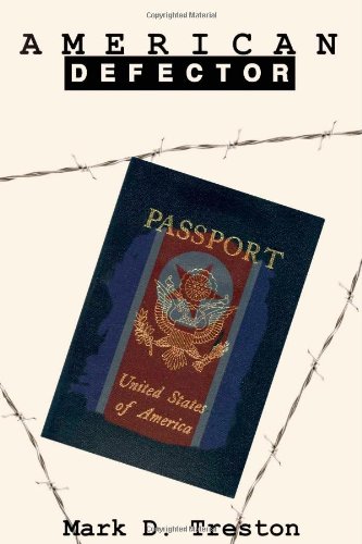American Defector: Treston, Mark D.: 9781412004770: Amazon.com: Books