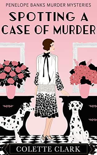 Spotting a Case of Murder: A 1920s Historical Mystery (Penelope Banks ...