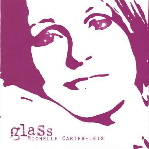 Amazon.com: Glass : Michelle Carter-Leis: Digital Music