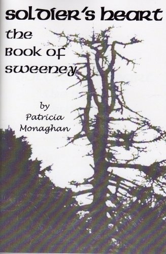 Soldier's Heart: The Book Of Sweeney : Patricia Monaghan: Amazon.in: Books