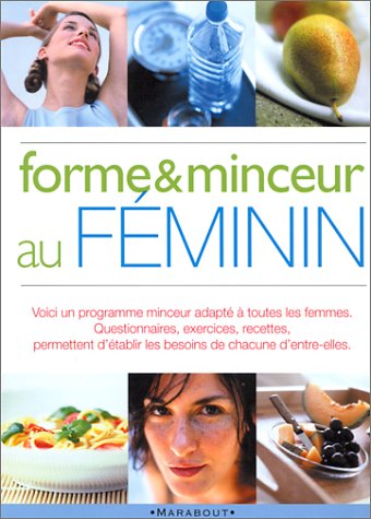 Amazon.com: Le guide de la forme et de la minceur au féminin ...