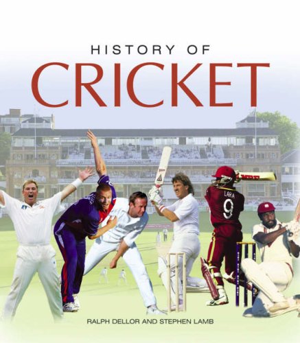 History of Cricket: Stephen Dellor, Ralph; Lamb, Stephen Lamb ...