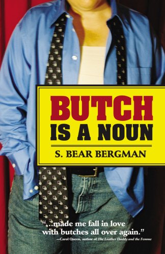 Amazon.com: Butch Is a Noun: 9780977158256: Bergman, S. Bear: Books