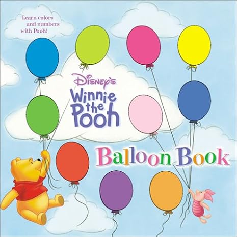 Disney's Winnie the Pooh Balloon Book: Milne, A. A., Colbert, Cathy ...