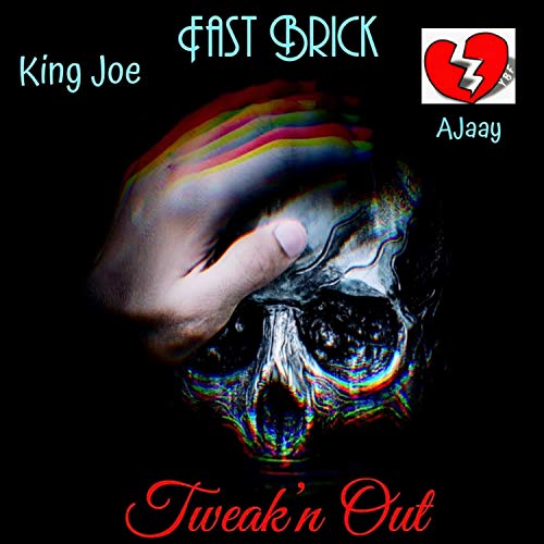 Fast Brick Tweak'n Out de King Joe & YBF Ajaay en Amazon Music Unlimited