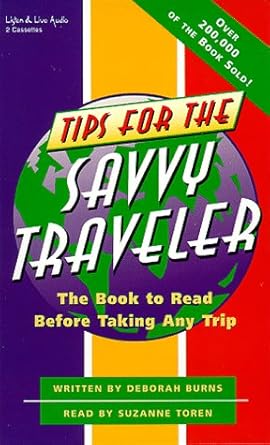 Tips For The Savvy Traveler: Toren, Suzanne, Burns, Deborah ...