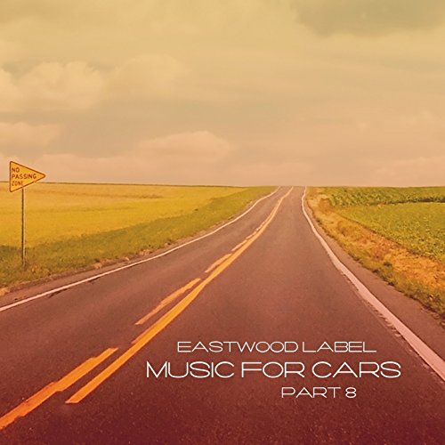 Amazon.co.jp: Music for Cars, Vol. 8 : VARIOUS ARTISTS: デジタルミュージック