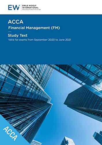ACCA Financial Management (FM) - Study Text - 2020-21: Amazon.co.uk ...