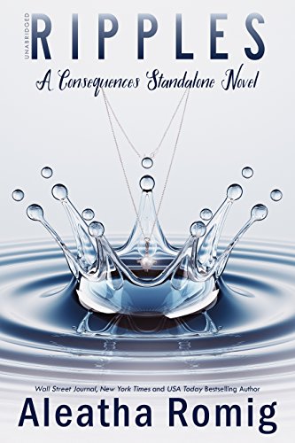 Ripples: A Consequences Standalone Novel (Consequences Series) - Kindle ...
