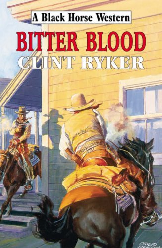Bitter Blood: Clint Ryker: 9780709083870: Amazon.com: Books