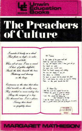 The preachers of culture: A study of English and its teachers (Unwin ...