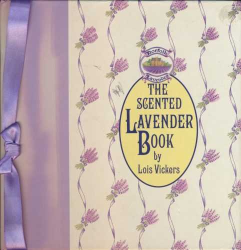 The Scented Lavender Book: Amazon.co.uk: Vickers, Lois, Norfolk ...