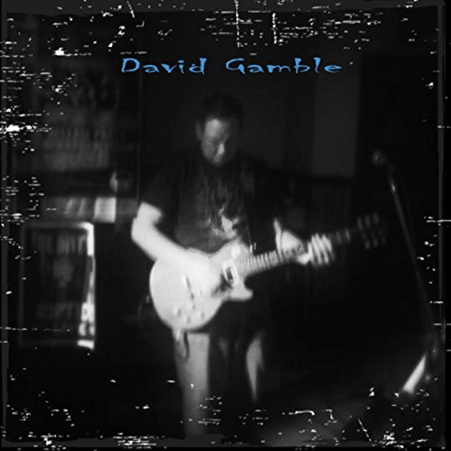 Play David Gamble by David Gamble on Amazon Music