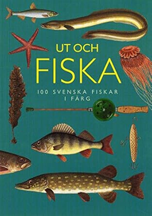Ut och fiska : 100 svenska fiskar i färg : Bolle, Magnus: Amazon.es: Libros