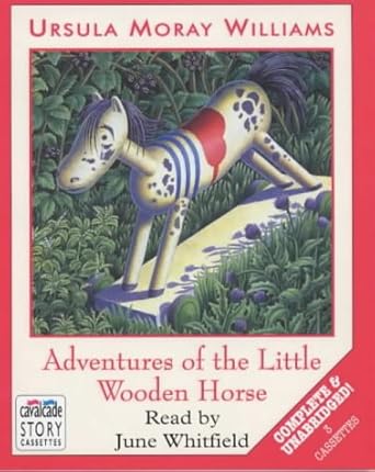 Adventures of the Little Wooden Horse: Ursula Moray Williams ...