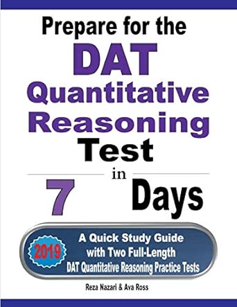 Prepare for the DAT Quantitative Reasoning Test in 7 Days: A Quick ...