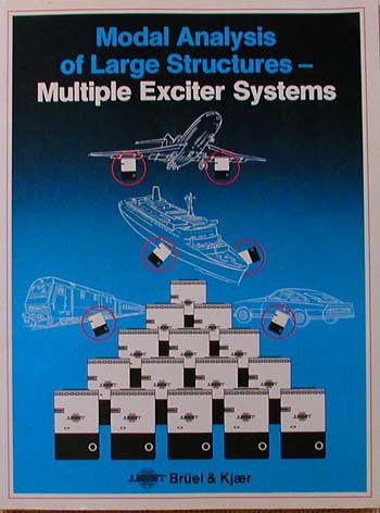 Modal Analysis of Large Structures: Multiple Exciter Systems: M. Phil ...
