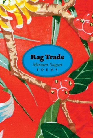 Rag Trade: Poems: Sagan, Miriam: 9781888809428: Amazon.com: Books