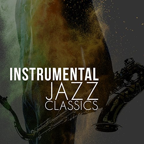Amazon.com: Instrumental Jazz Classics : Instrumental Jazz: Digital Music