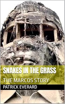 SNAKES IN THE GRASS: THE FERDINAND & IMELDA MARCOS STORY eBook ...
