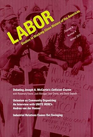Labor Journal Volume 9, Number 4, Winter 2012 (Studies in Working-Class ...
