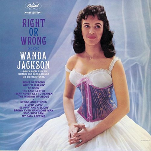 Écouter Right Or Wrong de Wanda Jackson sur Amazon Music