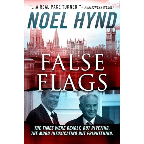 Amazon.com: FALSE FLAGS (Audible Audio Edition): Noel Hynd, Red Cat Tales LLC Publishing Los ...