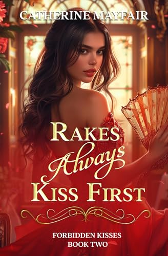Rakes Always Kiss First by Catherine Mayfair Deal | Reading Deals