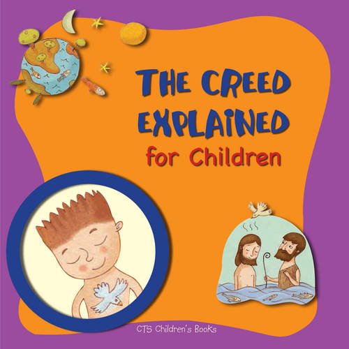 The Creed Explained for Children: Elena Pascoletti: 9781860828492 ...