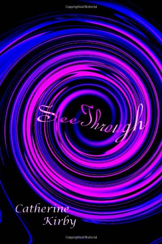 See Through: Kirby, Catherine: 9781849230148: Amazon.com: Books