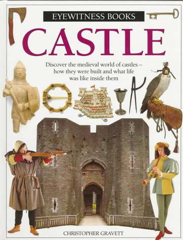 Castle (Eyewitness): Gravett, Christopher, Gravett, Christopher ...