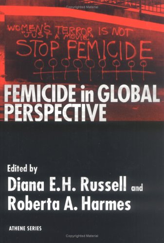 Femicide in Global Perspective (Athene Series): Diana E. H. Russell ...