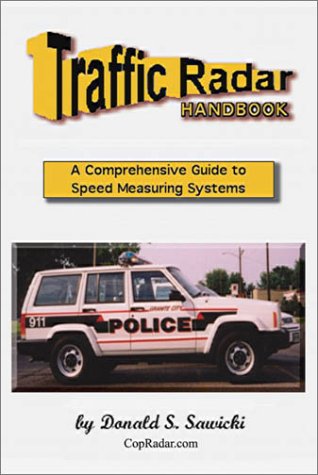 Traffic Radar Handbook: A Comprehensive Guide to Speed Measuring ...