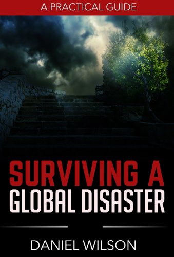 Amazon.com: Surviving A Global Disaster: A Practical Guide eBook ...