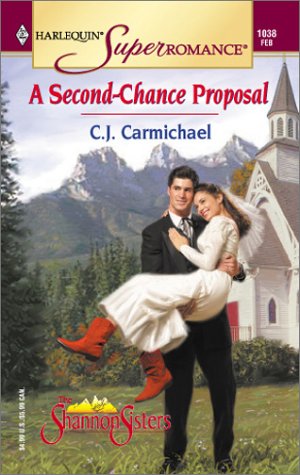 Amazon.com: A Second-Chance Proposal: The Shannon Sisters (Harlequin Superromance No. 1038 ...