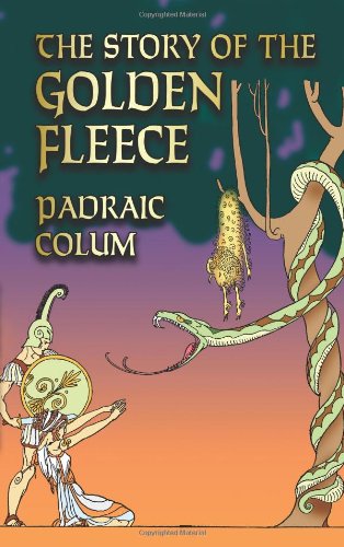 The Story of the Golden Fleece (Dover Children's Classics): Colum ...
